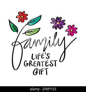 Family life's greatest gift. Motivational quote Stock Photo - Alamy