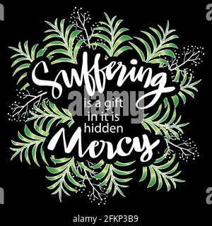 Suffering is a gift. In it is hidden mercy - quote of ancient Persian ...