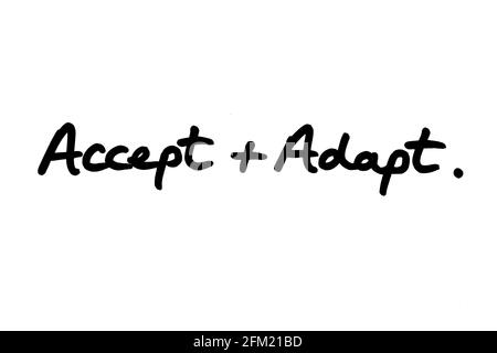 Accept and Adapt, handwritten on a white background Stock Photo - Alamy