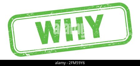 WHY text on green grungy vintage rectangle stamp Stock Photo - Alamy