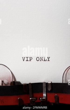Vip only phrase written with a typewriter Stock Photo - Alamy