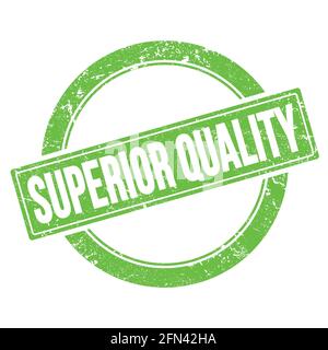 SUPERIOR QUALITY text on green vintage grungy round rubber stamp Stock ...