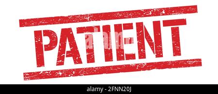 PATIENT text on red grungy rectangle stamp sign Stock Photo - Alamy