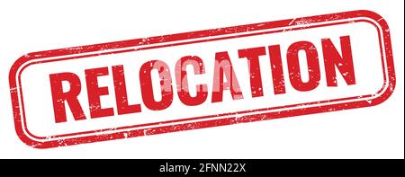 RELOCATION text on red grungy rectangle vintage stamp Stock Photo - Alamy