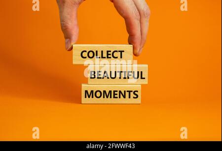 Collect beautiful moments symbol. Wooden blocks with words 'Collect ...