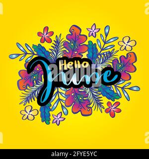 Hello June hand lettering with floral ornament, greeting card Stock ...