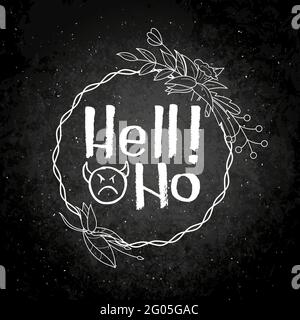 Hell No. Hand lettering grunge card with flower background. Handcrafted ...