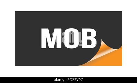 MOB text written on black red sticker stamp Stock Photo - Alamy