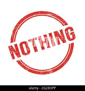NOTHING TO IT text written on red round vintage rubber stamp Stock ...