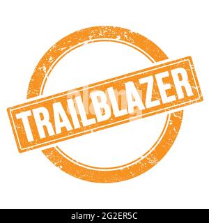 TRAILBLAZER text on orange grungy vintage rectangle stamp Stock Photo ...