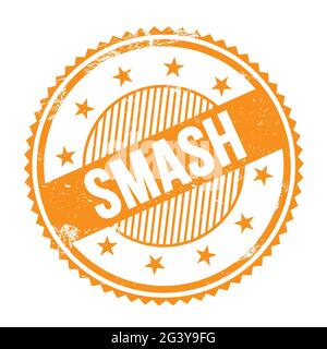 SMASH text written on orange grungy vintage round stamp Stock Photo - Alamy