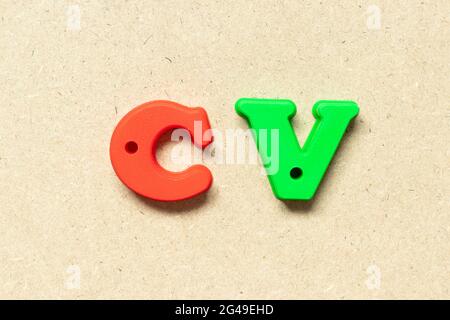 Alphabet letter in word CV (Abbreviation of curriculum vitae) on wood ...