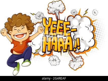 YEEE-HAAA word on bomb explosion with a boy cartoon character isolated ...