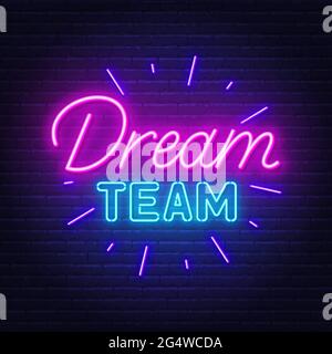 Dream Team neon sign on brick wall background. Glowing lettering. Pink ...