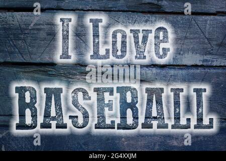 I Love Baseball Concept text on background Stock Photo - Alamy