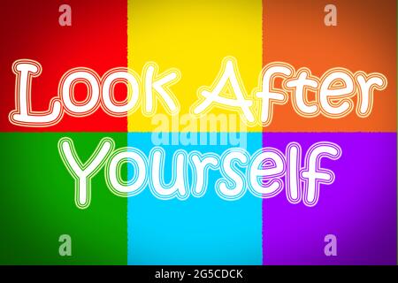 Look After Yourself Concept Stock Photo - Alamy