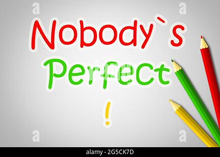 Nobody's Perfect Concept text on background Stock Photo - Alamy