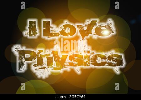 I Love Physics Concept Stock Photo - Alamy