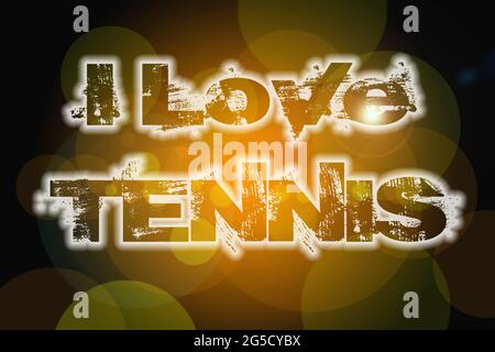 I Love Tennis Concept text on background Stock Photo - Alamy