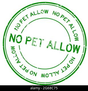 Grunge green no pet allow word square rubber seal stamp on white ...