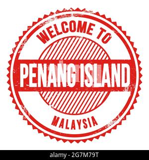 WELCOME TO PENANG ISLAND - MALAYSIA, words written on light blue grungy ...