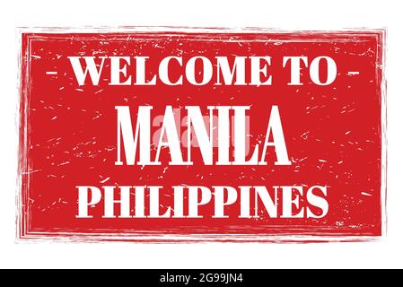 WELCOME TO MANILA - PHILIPPINES, on red rectangle street sign stamp ...