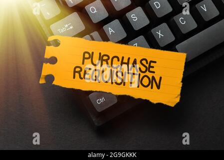 Hand writing sign Purchase Requisition. Word Written on document used ...