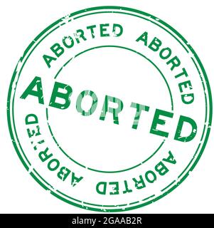 aborted stamp. aborted sign. round grunge label Stock Vector Image ...