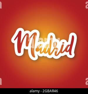 Madrid - hand drawn lettering name of Spain capital. Handwritten ...