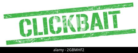 CLICKBAIT text on green grungy vintage rectangle stamp Stock Photo - Alamy