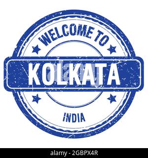 WELCOME TO KOLKATA - INDIA, words written on blue round simple stamp ...