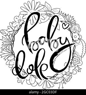 Baby Dole. Hand lettering grunge card with flower background ...