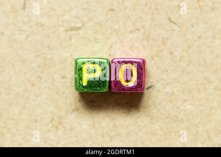 Alphabet letter in word PO (Abbreviation of purchase order) on wood ...