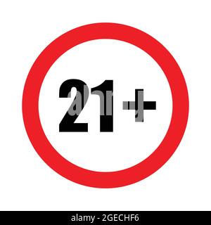 Alcohol 21 plus age restriction prohibition sign. No symbol, do not ...