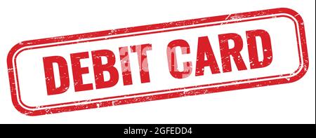 DEBIT CARD text on red grungy rectangle vintage stamp Stock Photo - Alamy