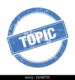 TOPIC text on blue grungy rectangle stamp sign Stock Photo - Alamy