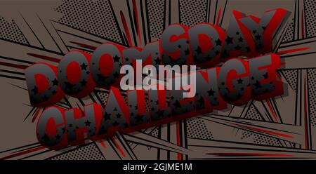 Doomsday. Comic book style text, retro comics typography, pop art ...
