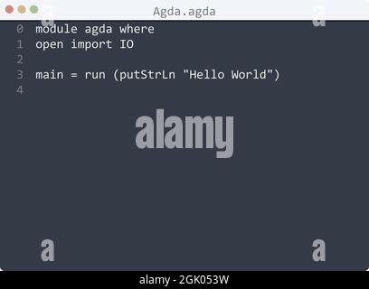 Agda language Hello World program sample in editor window illustration ...