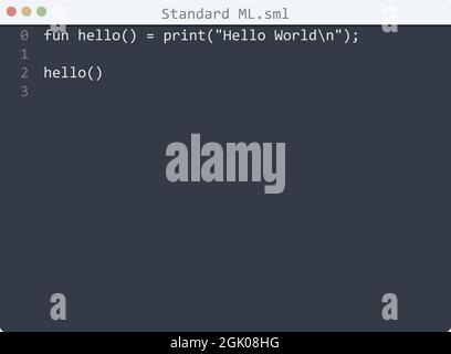 Standard ML language Hello World program sample in editor window illustration Stock Vector Image ...