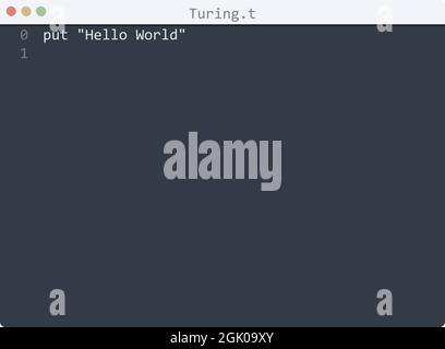 Turing language Hello World program sample in editor window illustration Stock Vector Image ...