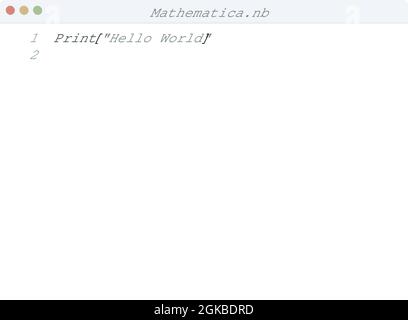 Mathematica language Hello World program sample in editor window ...