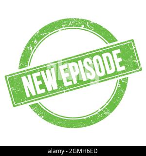 NEW EPISODE text on green grungy vintage rectangle stamp Stock Photo ...