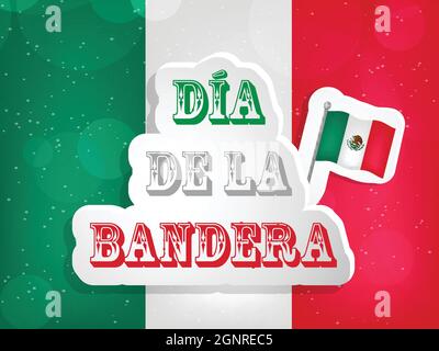 Mexico Dia de la Bandera for Mexican Flag Day. Vector illustration ...