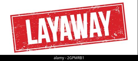 LAYAWAY red grungy rectangle stamp sign Stock Photo - Alamy
