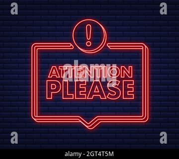 Neon Icon. Attention please concept vector illustration of important ...