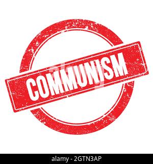 COMMUNISM text on red round grungy texture stamp Stock Photo - Alamy