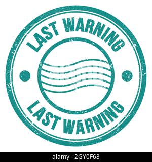 LAST WARNING, words written on black rectangle stamp sign Stock Photo ...