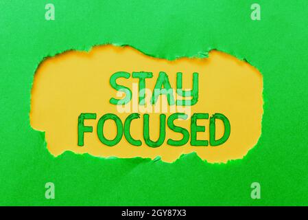 Conceptual caption Stay Focused. Internet Concept Be attentive ...