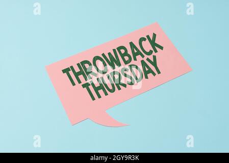 Hand writing sign Throwback Thursday. Word for wistful revisiting of ...