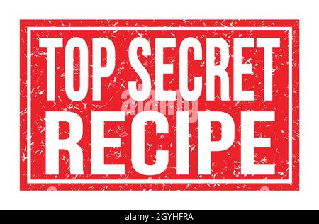 TOP SECRET RECIPE, words written on red stamp sign Stock Photo - Alamy